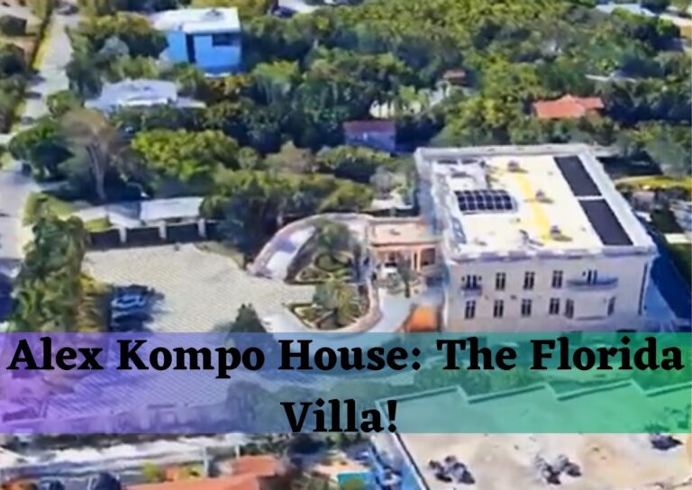 Alex Kompo House: The Florida Villa!
