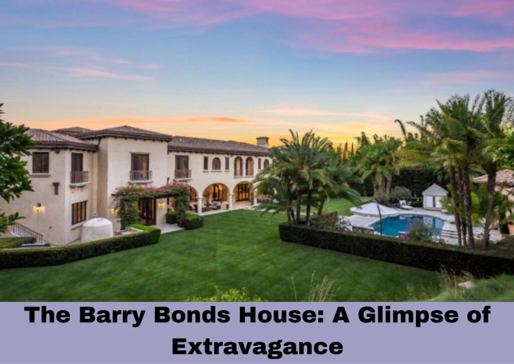 The Barry Bonds House: Luxury Unleashed